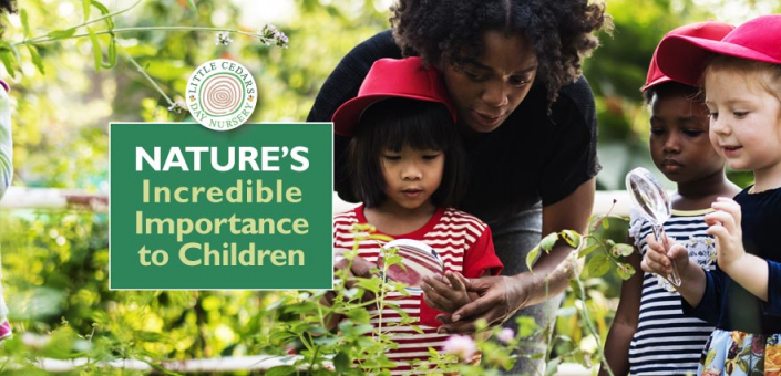 Nature: Its Importance & Benefits to Children including Under-Fives