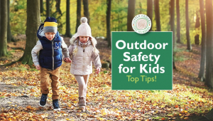 Outdoor Safety for Kids: Top Tips for Parents