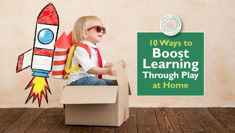 10 Ways to Boost Learning Through Play at Home - a Guide